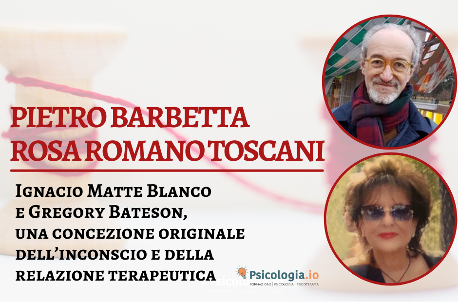 Ignacio Matte Blanco e Gregory Bateson, una concezione originale dell ...