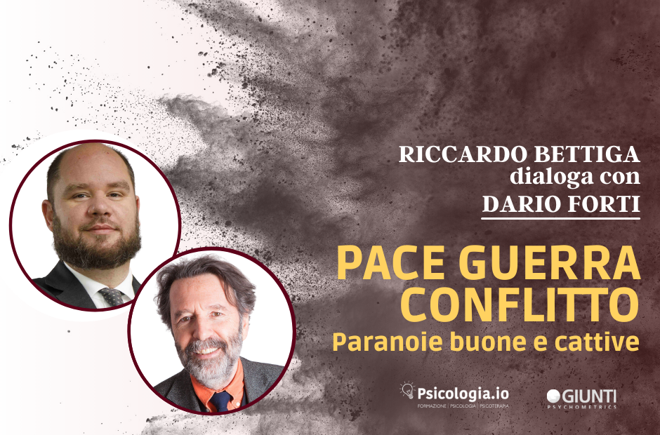 Pace-guerra-conflitto. Paranoie buone e cattive | Psicologia.io