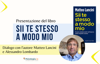 Sii te stesso a modo mio | Psicologia.io