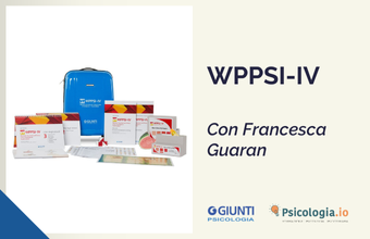 WPPSI-IV | TRAINING PER L'UTILIZZO DEL TEST | Psicologia.io