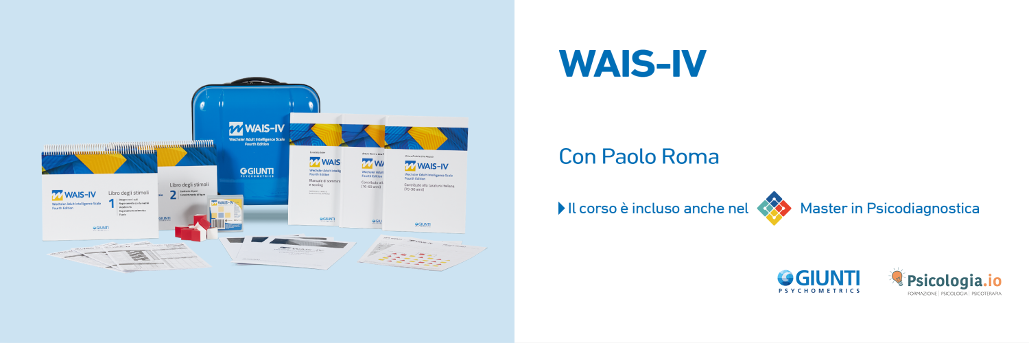 WAIS-IV | Training per l'utilizzo del test | Psicologia.io