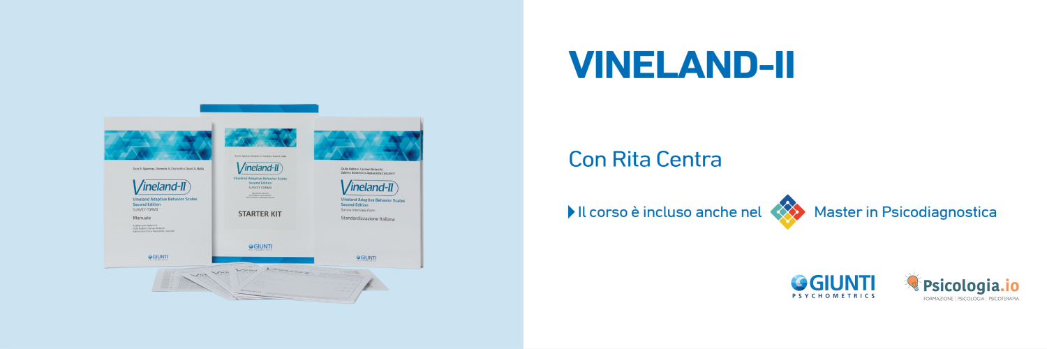 Vineland-II | Training per l'utilizzo del test | Psicologia.io